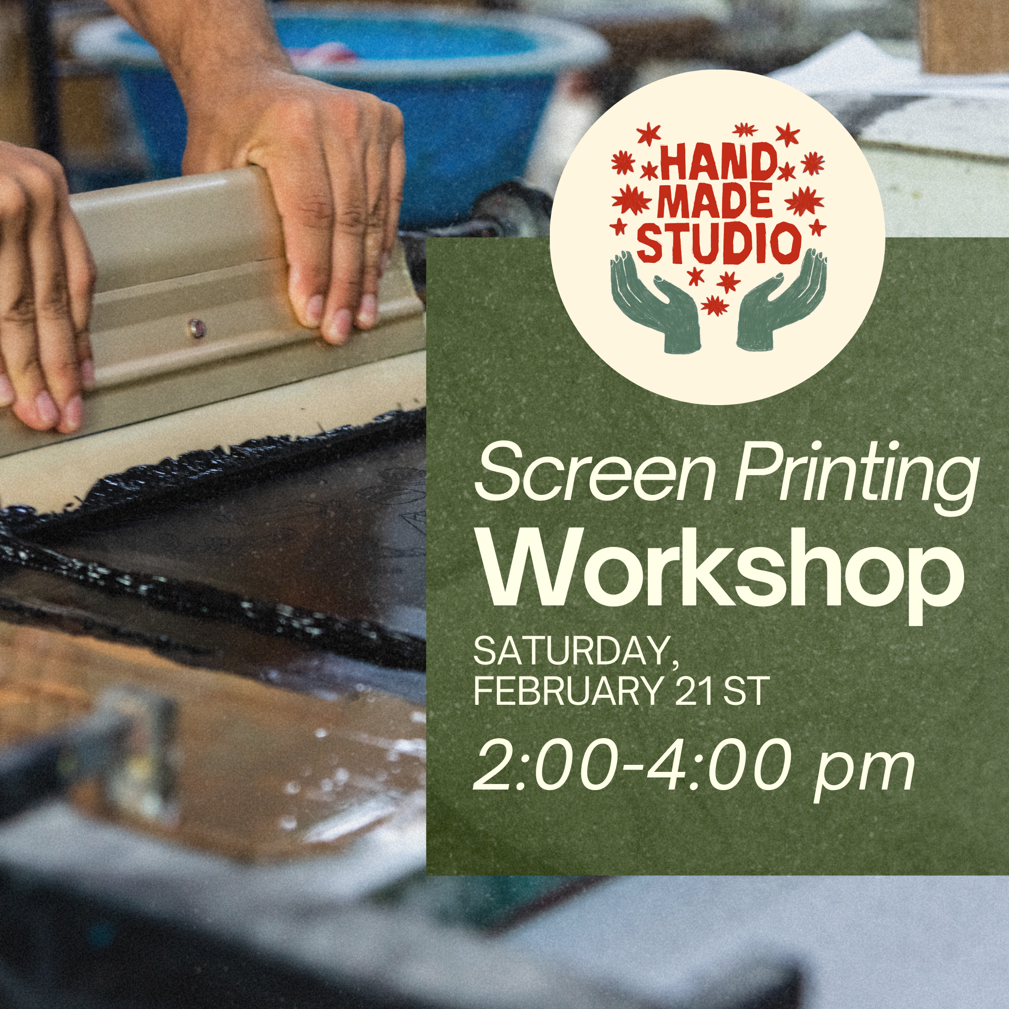 Screen Printing 101 February 21st – Handmade Studio
